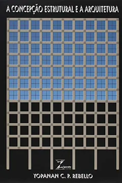 A Concepção Estrutural e a Arquitetura PDF Yopanan Conrado Pereira Rebello