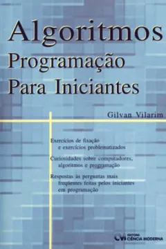 Algoritmos. Programação Para Iniciantes PDF Givan Vilarim