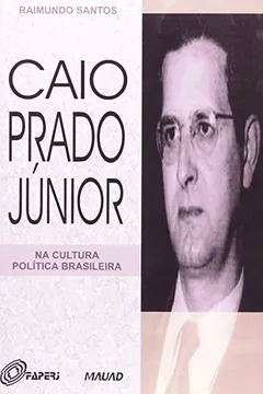 Caio Prado Júnior na Cultura Política Brasileira PDF Raimundo Santos