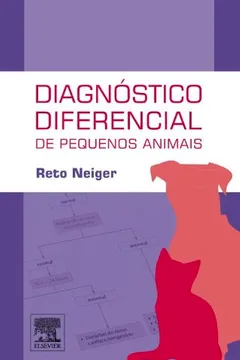 Diagnóstico Diferencial de Pequenos Animais PDF Reto Neiger