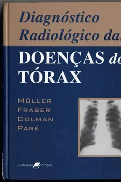 Diagnostico Radiologico Das Doenças Do Torax PDF Richard S. Fraser ...