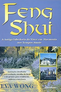 Feng Shui Antiga Sab.P/Se Viver Em Harmonia Nos Te PDF Wong Eva