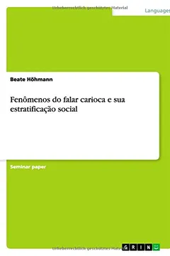 Fenomenos Do Falar Carioca E Sua Estratificacao Social PDF Beate Hohmann