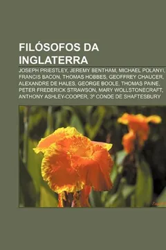 Filosofos Da Inglaterra: Joseph Priestley, Jeremy Bentham, Michael ...