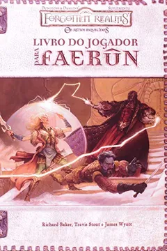 Forgotten Realms. Os Reinos Esquecidos. Livro Do Jogador Para Faerûn ...