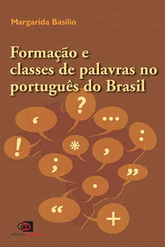 Formação e Classes de Palavras no Português Brasileiro PDF Margarida ...
