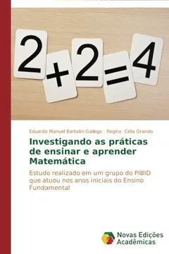 Investigando as Praticas de Ensinar E Aprender Matematica PDF Manuel Bartalini Gallego Eduardo ...