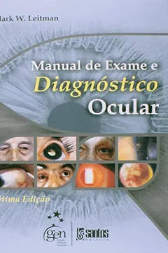 Manual De Exame E Diagnostico Ocular PDF Mark W. Leitman