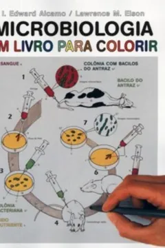 Microbiologia Um Livro Para Colorir PDF Lawrence M., Alcamo, I. Edward ...
