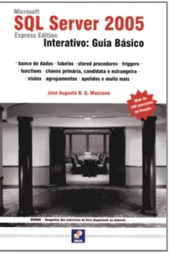 Microsoft SQL Server 2005. Interativo. Guia Básico PDF Jose Augusto ...