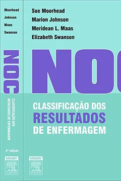 NOC. Classificação dos Resultados de Enfermagem PDF Sue Moorhead