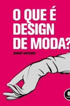 O que É Design de Moda? PDF Gurmit Matharu