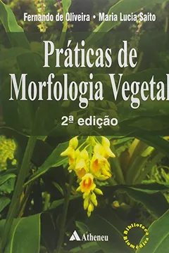 Praticas de Morfologia Vegetal PDF Fernando de Oliveira, Maria Lucia Saito