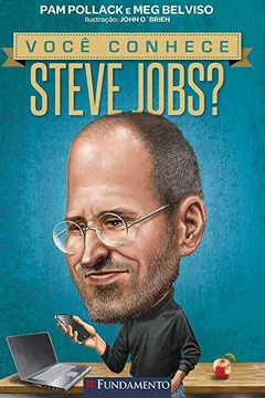 Você Conhece Steve Jobs? PDF John O'Brie, Pam Pollack, Meg Belviso